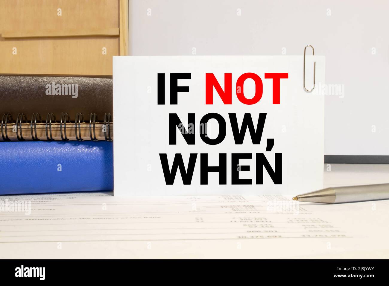 If Not Now, When, text if not now, when on white business card Stock ...