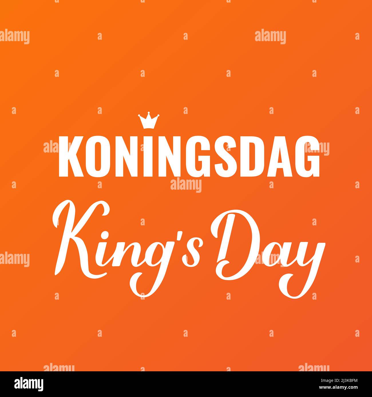 King s Day calligraphy hand lettering. National holiday in Netherlands ...