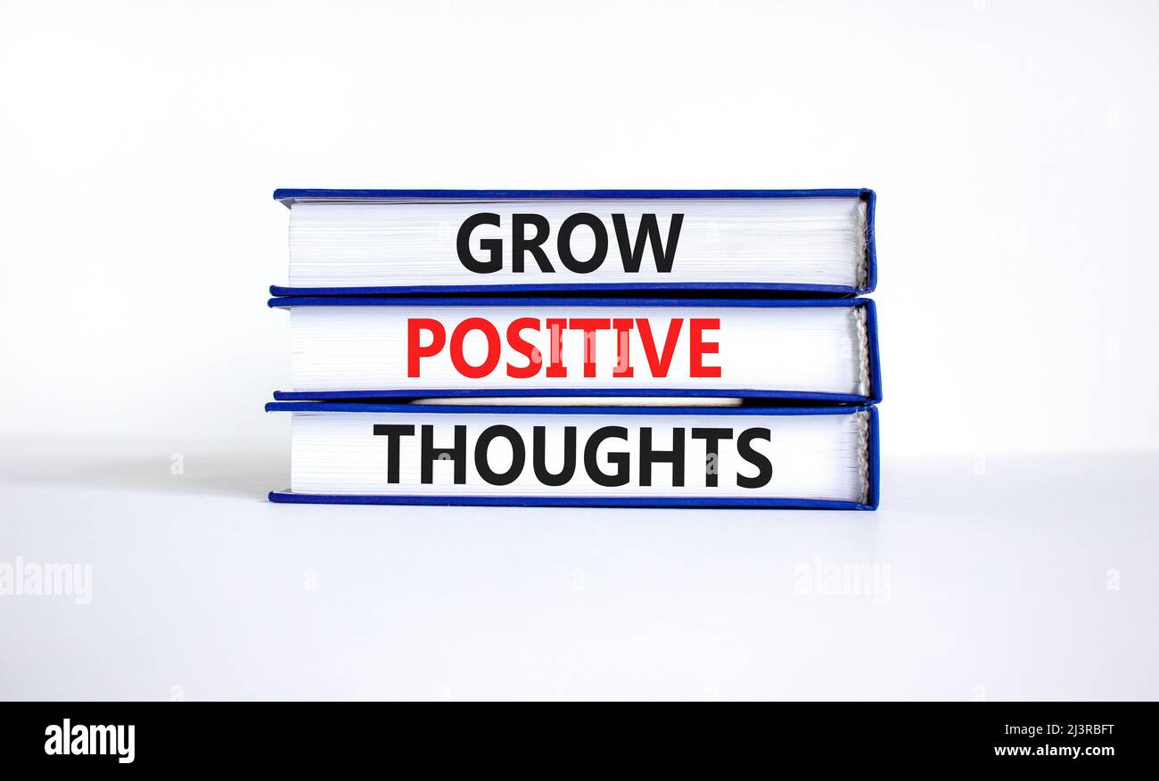 Grow positive thoughts symbol. Concept words Grow positive thoughts on ...