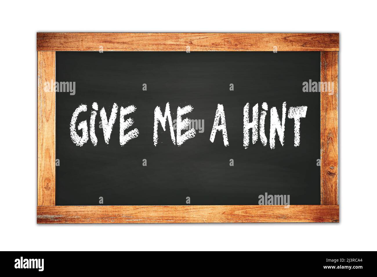 GIVE ME A HINT text written on black wooden frame school blackboard ...