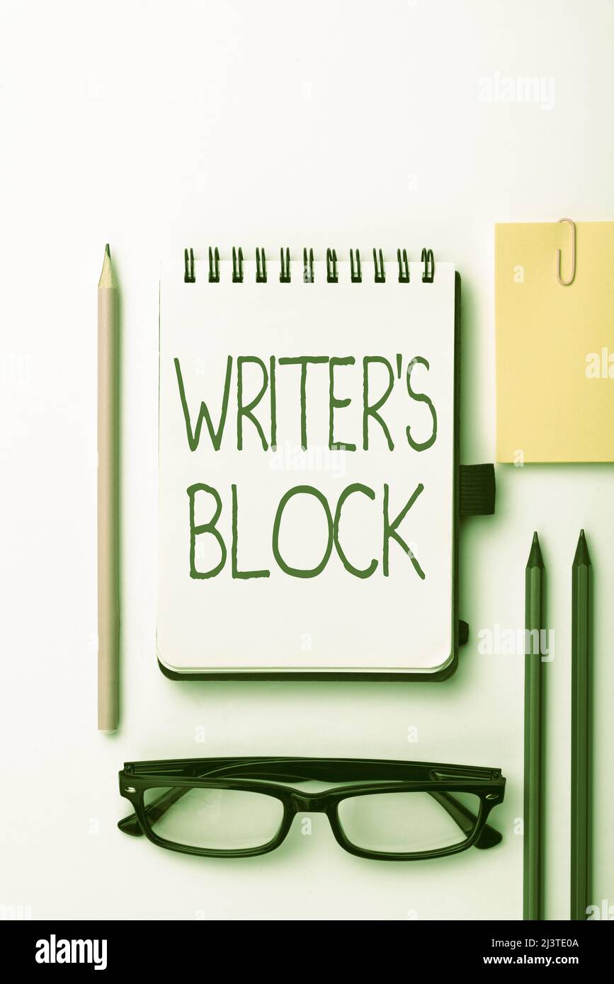 Sign displaying Writer S Block. Business concept Condition of being unable to think of what to ...