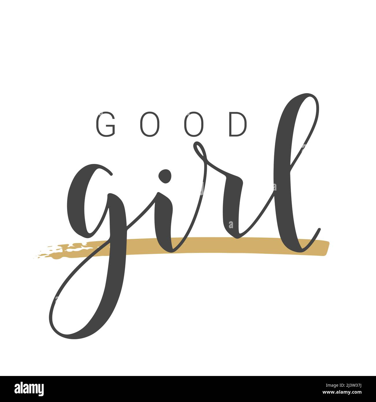Vector Illustration. Handwritten Lettering of Good Girl. Template for ...