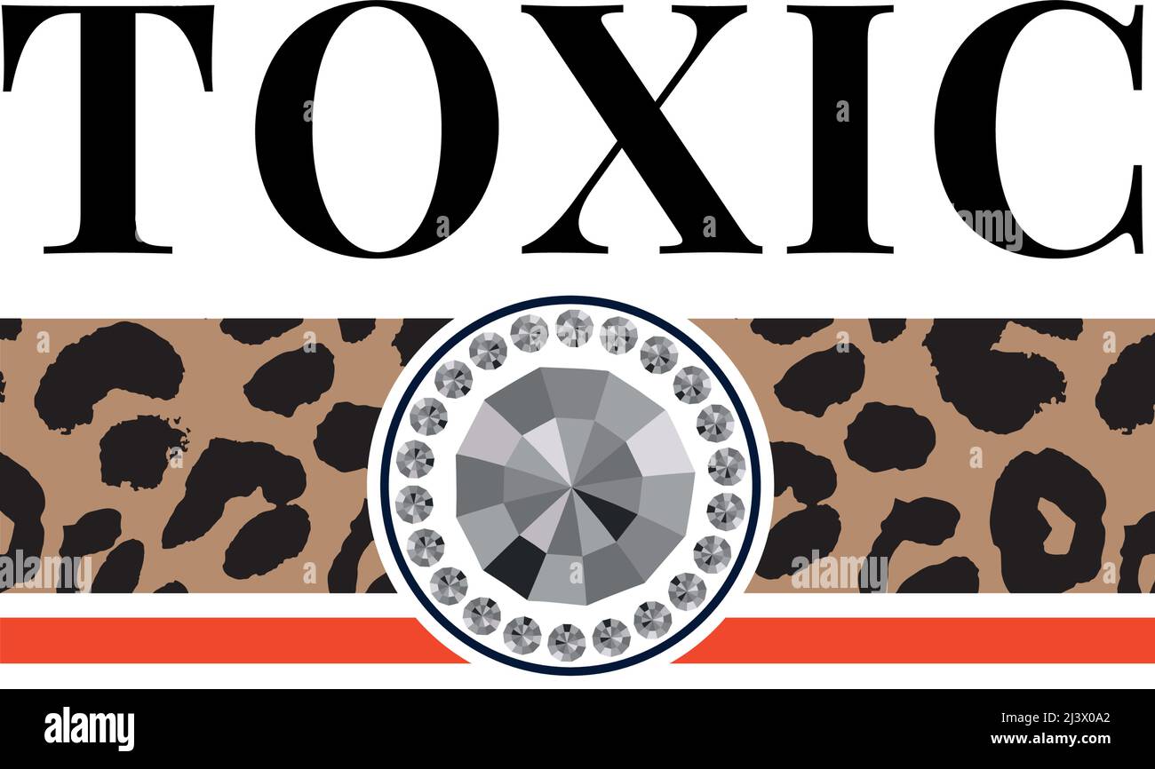 Toxic slogan text with animal skin details vector illustration design ...