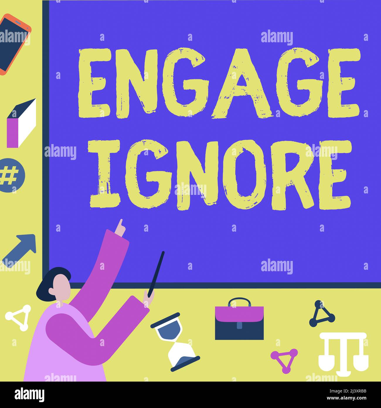 Hand writing sign Engage Ignore. Business overview Silent Treatment ...