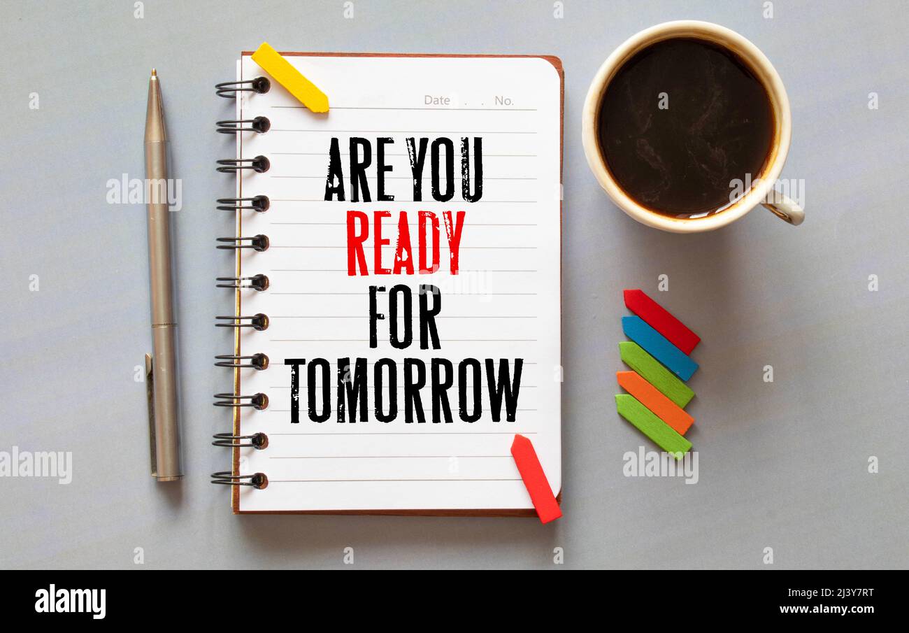 Are you ready for tomorrow question - handwriting on a napkin with a ...
