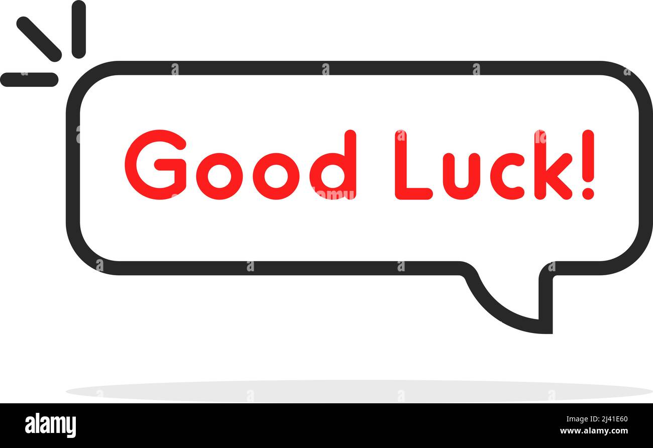 linear good luck speech bubble Stock Vector Image & Art - Alamy
