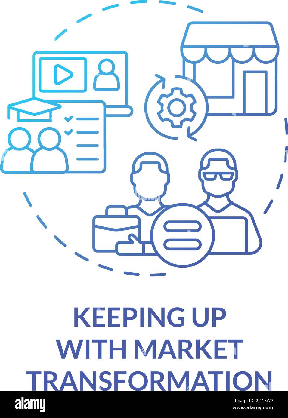 Keeping up with market transformation blue gradient concept icon Stock ...