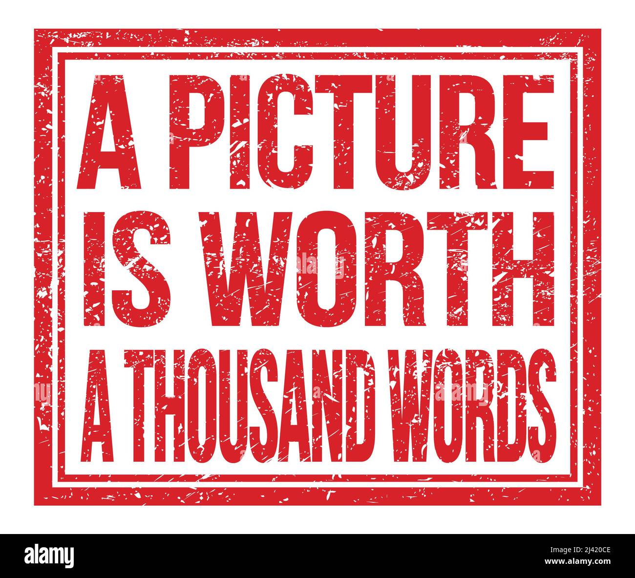 A PICTURE IS WORTH A THOUSAND WORDS, written on red grungy stamp sign ...
