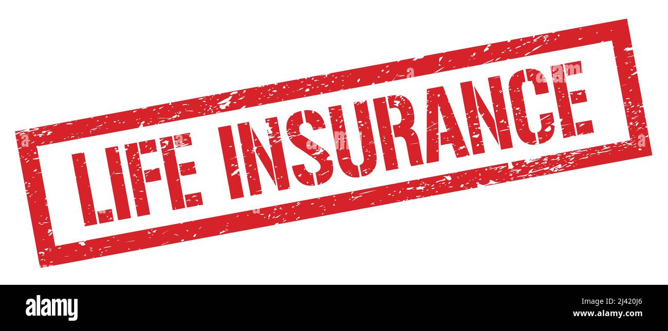 LIFE INSURANCE red grungy rectangle stamp sign Stock Photo - Alamy