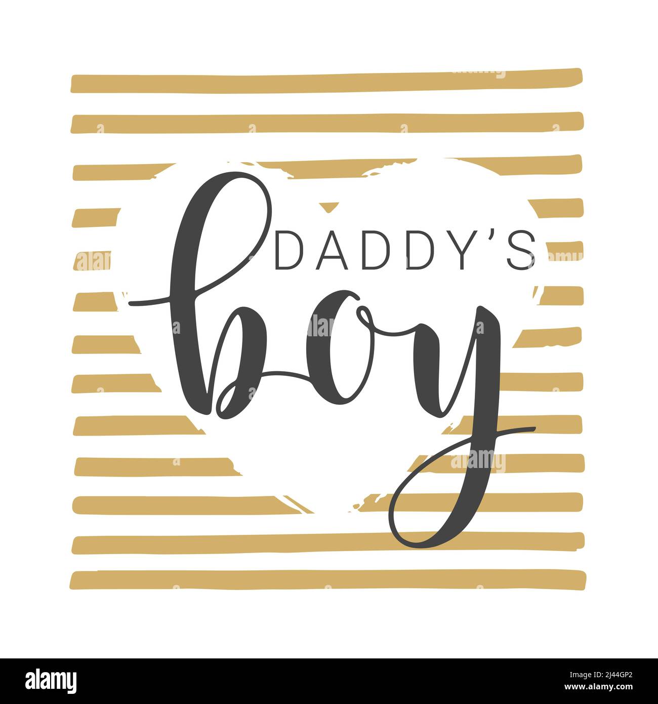 Vector Illustration. Handwritten Lettering of Daddy's Boy. Template for ...