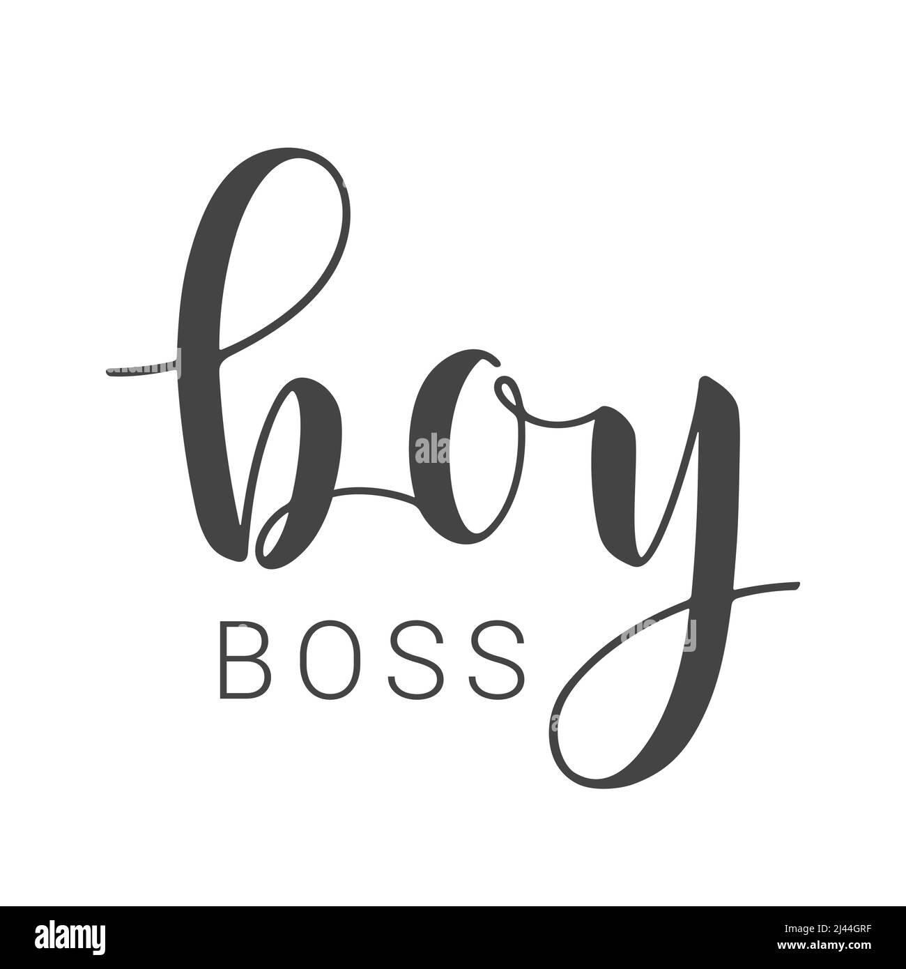 Vector Illustration. Handwritten Lettering of Boy Boss. Template for ...