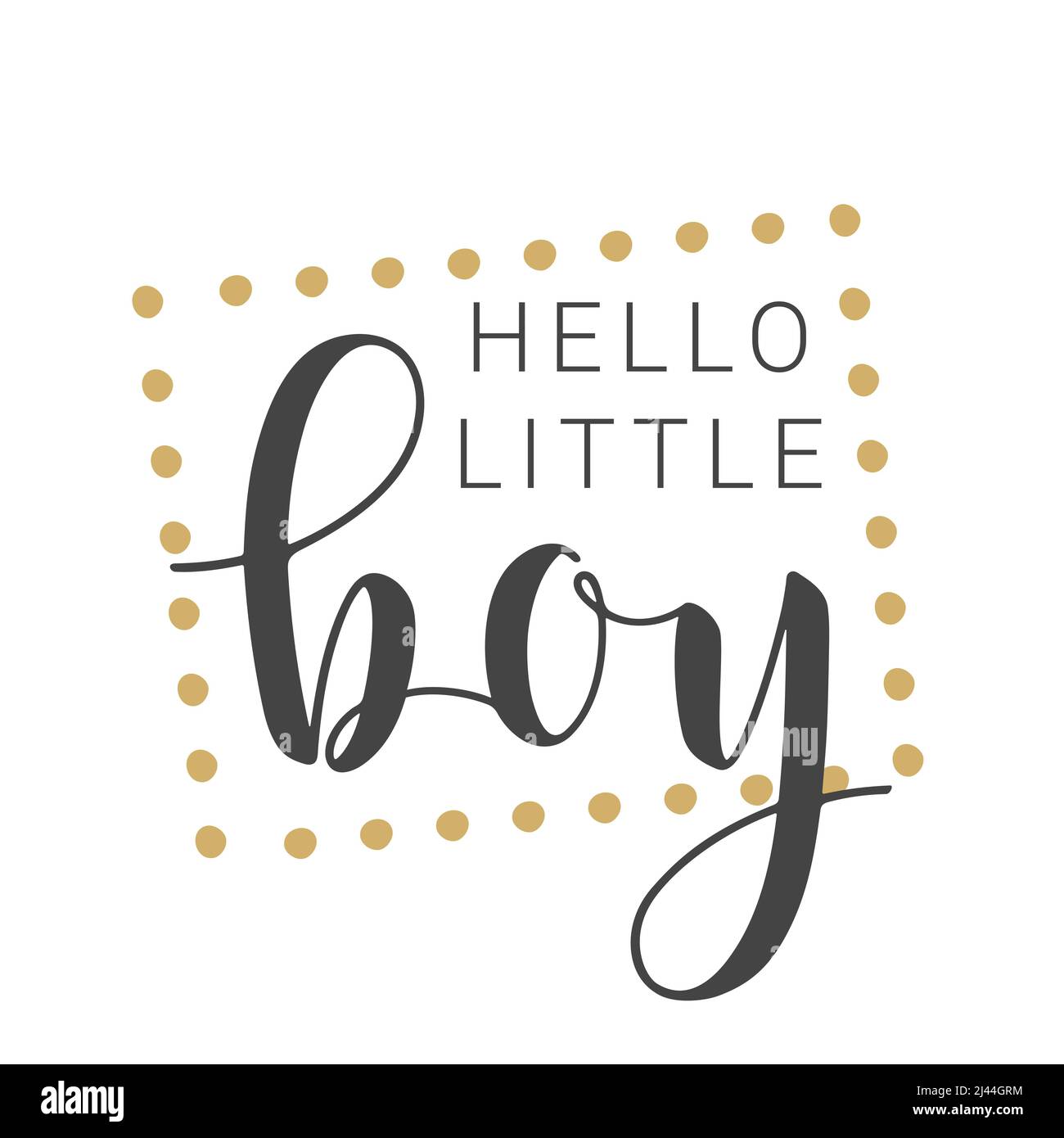 Vector Illustration. Handwritten Lettering of Hello Little Boy ...