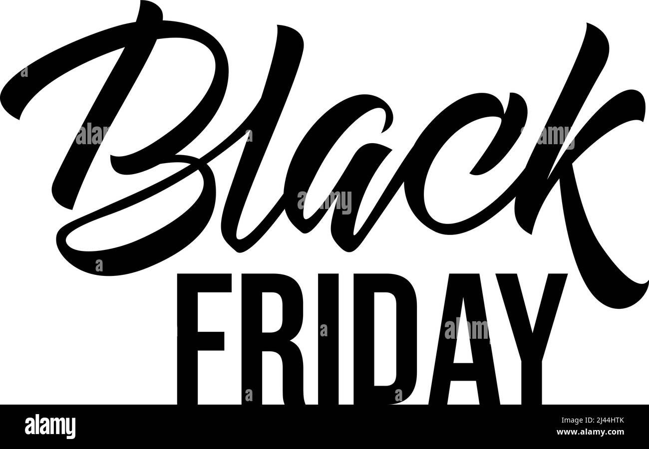 Black Friday lettering. Handwritten and typed text, calligraphy. For ...