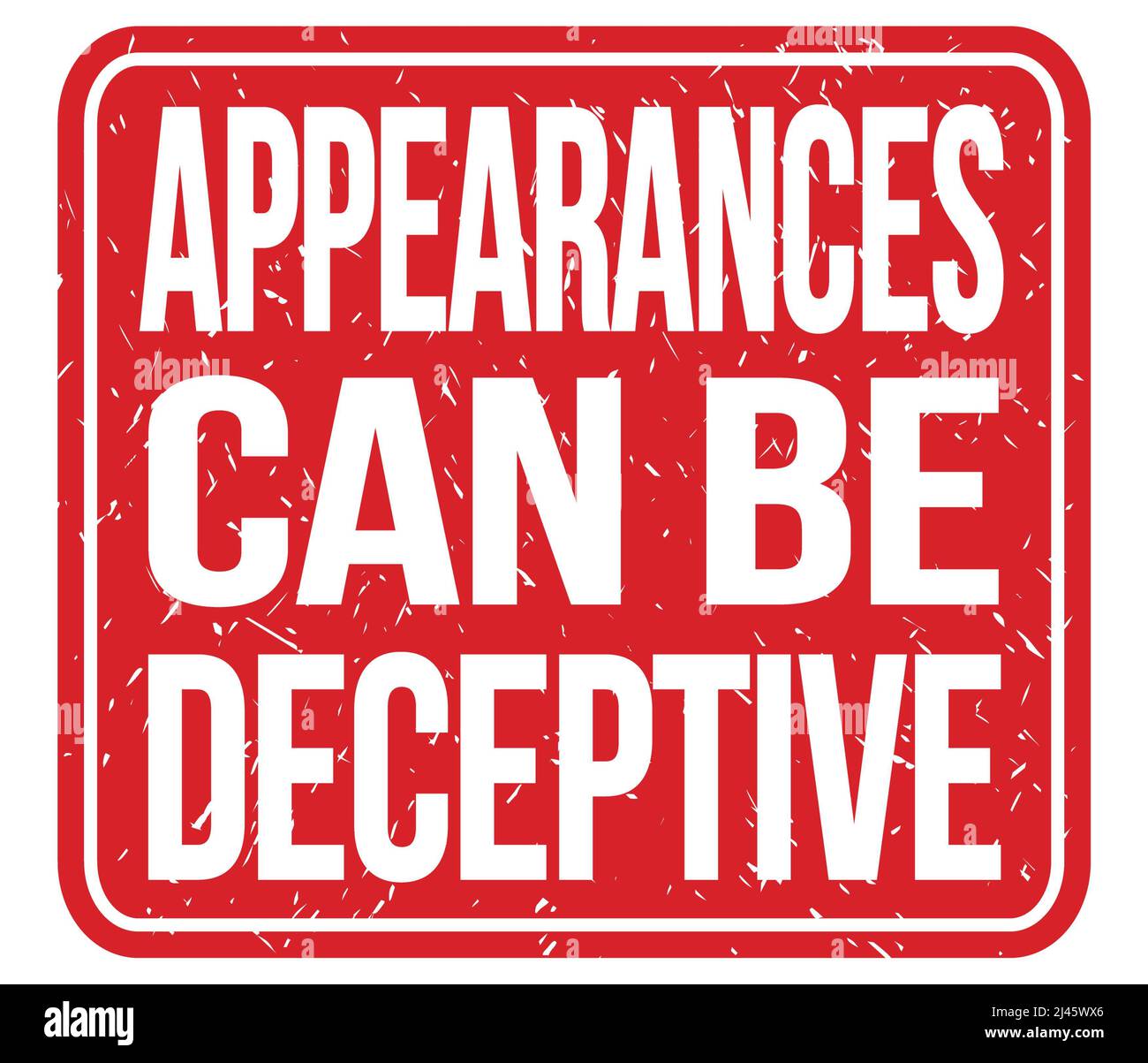 APPEARANCES CAN BE DECEPTIVE, text written on red stamp sign Stock ...