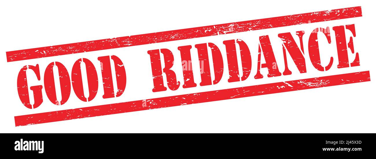 Good riddance stamp hi-res stock photography and images - Alamy