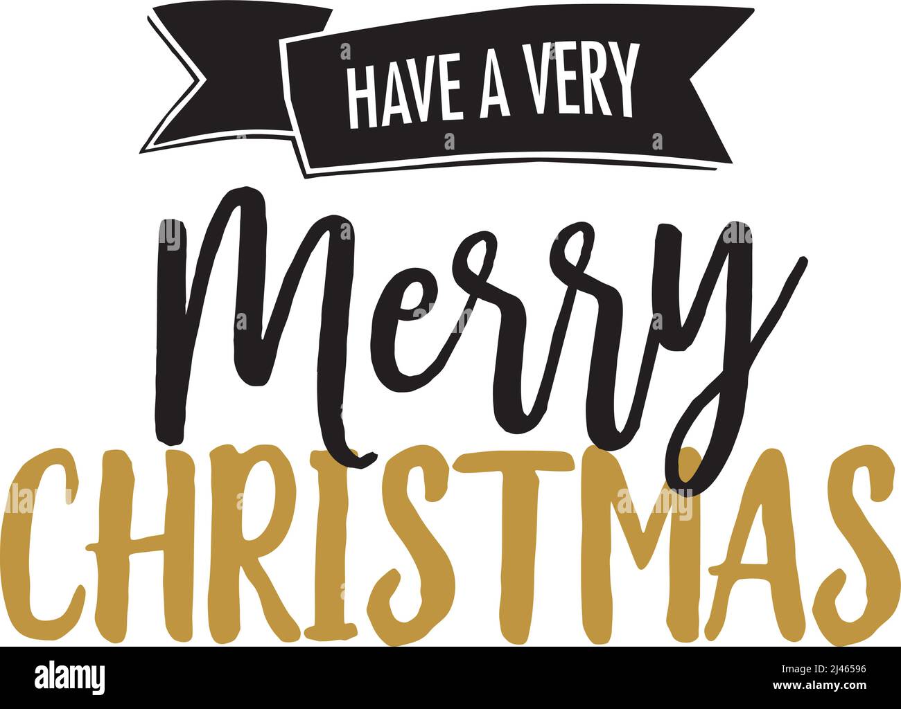 Have very merry Christmas lettering. Holiday inscription with phrase on ...