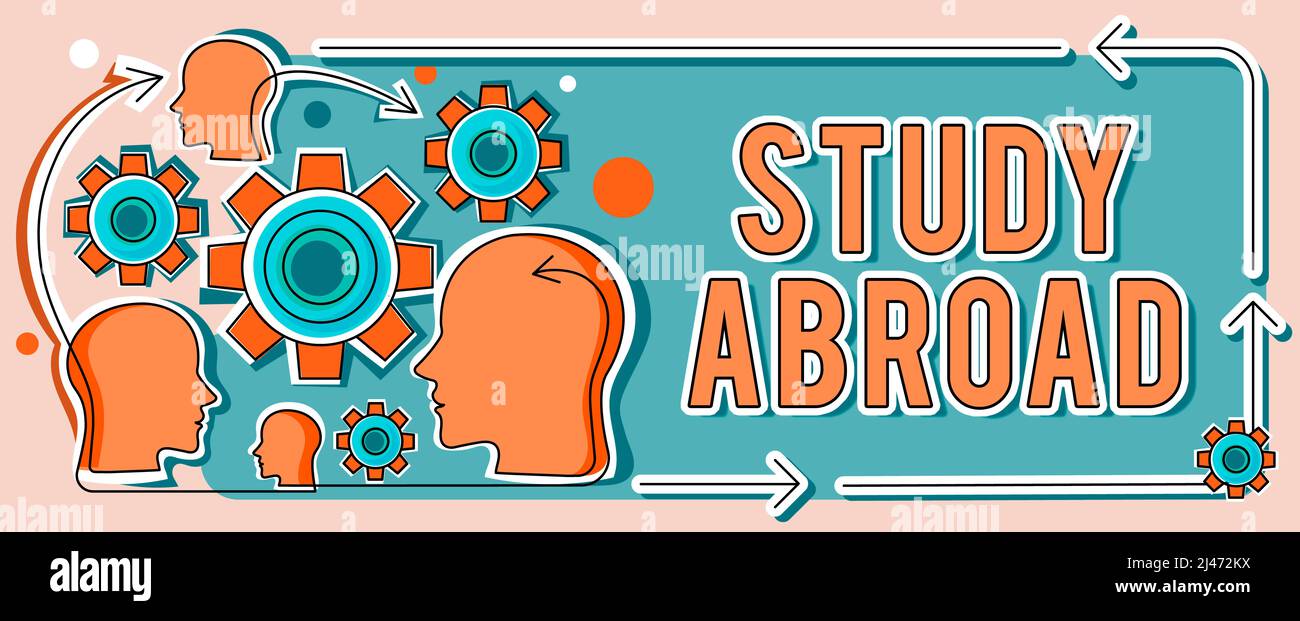 Sign displaying Study Abroad. Internet Concept Pursuing educational ...