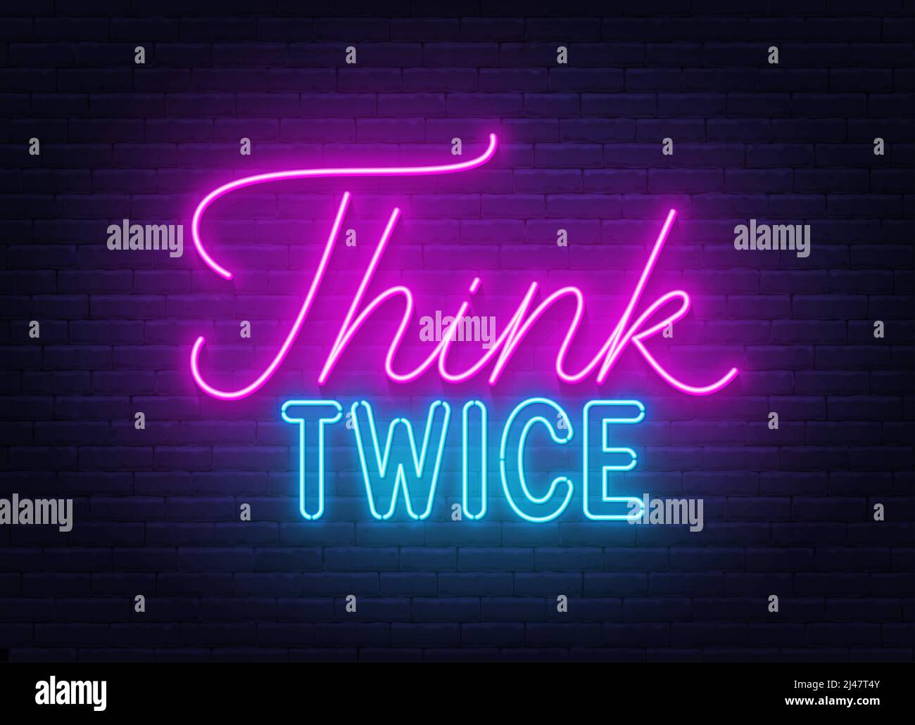 Think Twice neon lettering on brick wall background Stock Vector Image ...