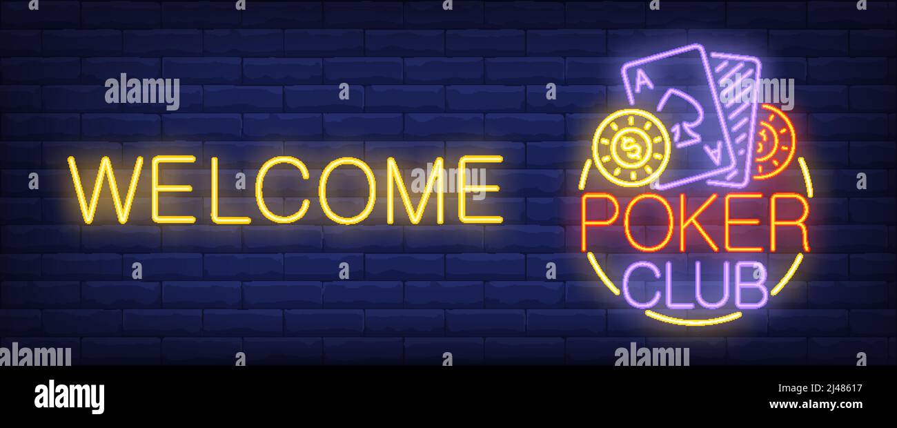 Poker club neon sign. Cards, poker chips and welcome inscription on ...