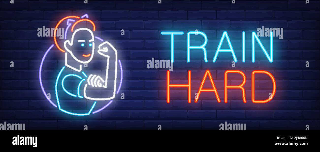 Train hard neon sign. Strong woman touching her biceps on dark brick ...