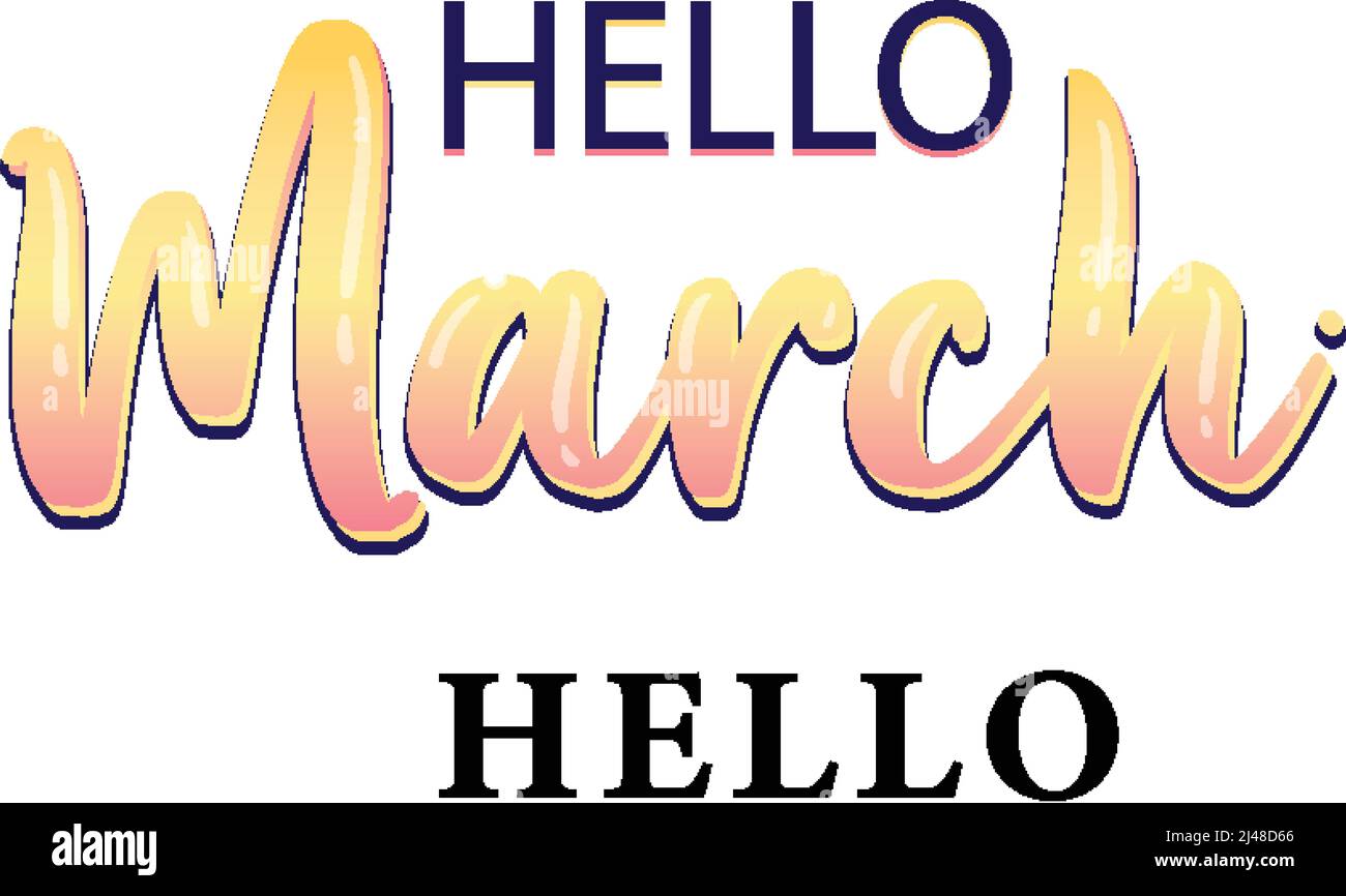 Word design for hello March illustration Stock Vector Image & Art - Alamy
