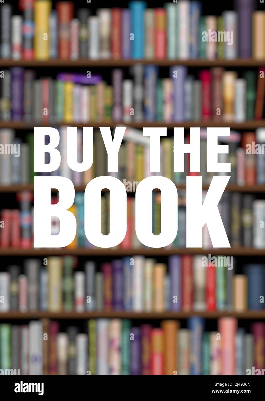 Text "Buy The Book" on bookshelf, blurred as background Stock Photo - Alamy