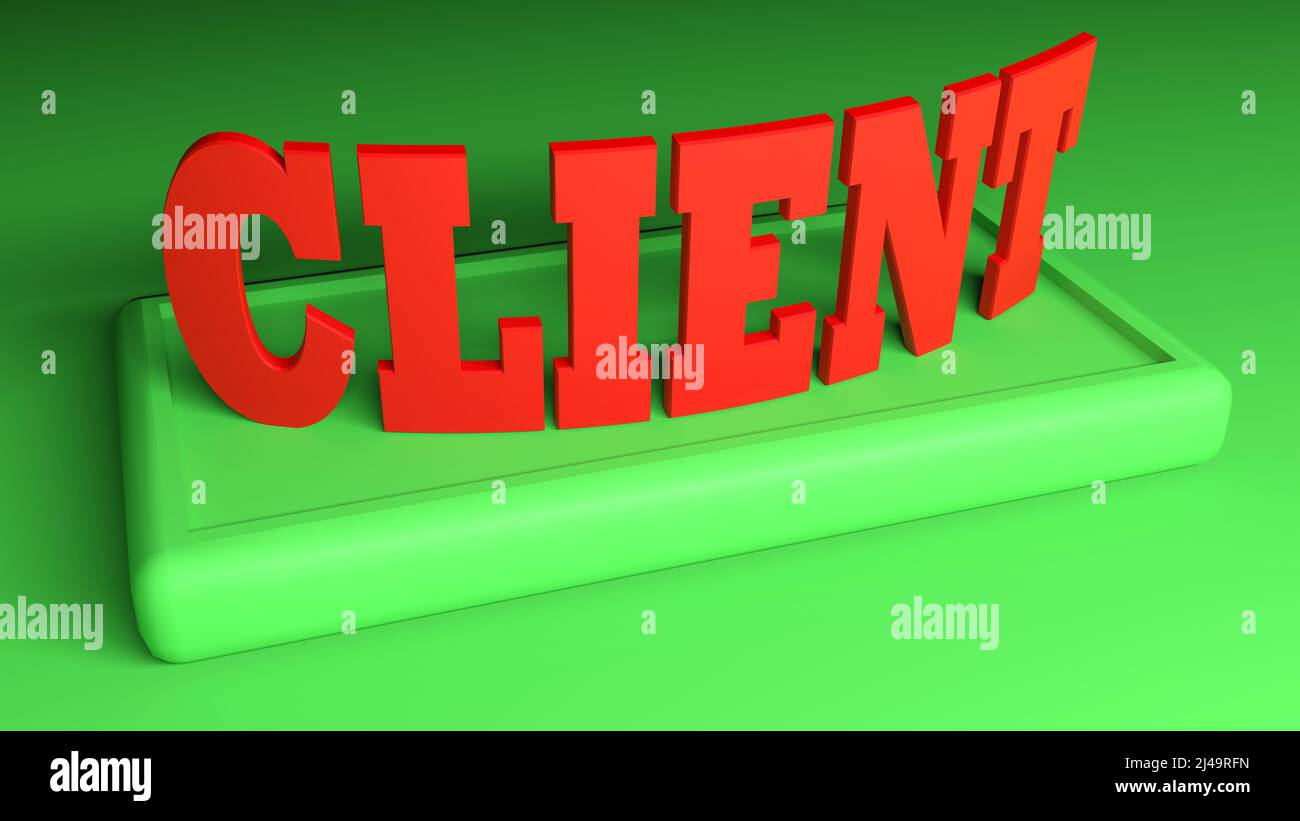 CLIENT red write on green stand - 3D rendering illustration Stock Photo ...