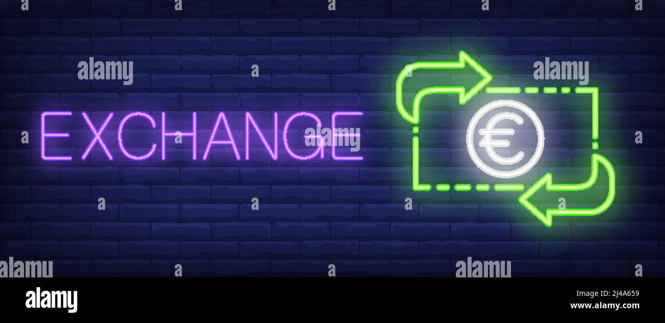 Exchange neon text with euro banknote and arrows. Finance, banking ...