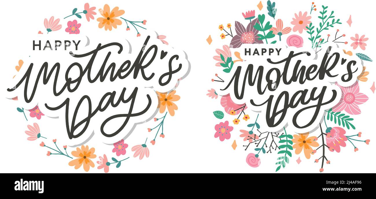 Happy Mothers Day lettering. Handmade calligraphy vector illustration. Mother's day card flowers ...