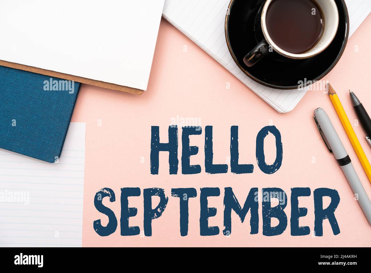 Handwriting text Hello September. Conceptual photo Eagerly wanting a ...