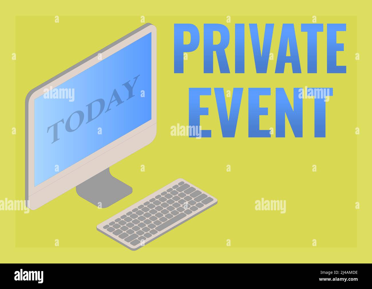 Inspiration showing sign Private Event. Word for Exclusive Reservations ...