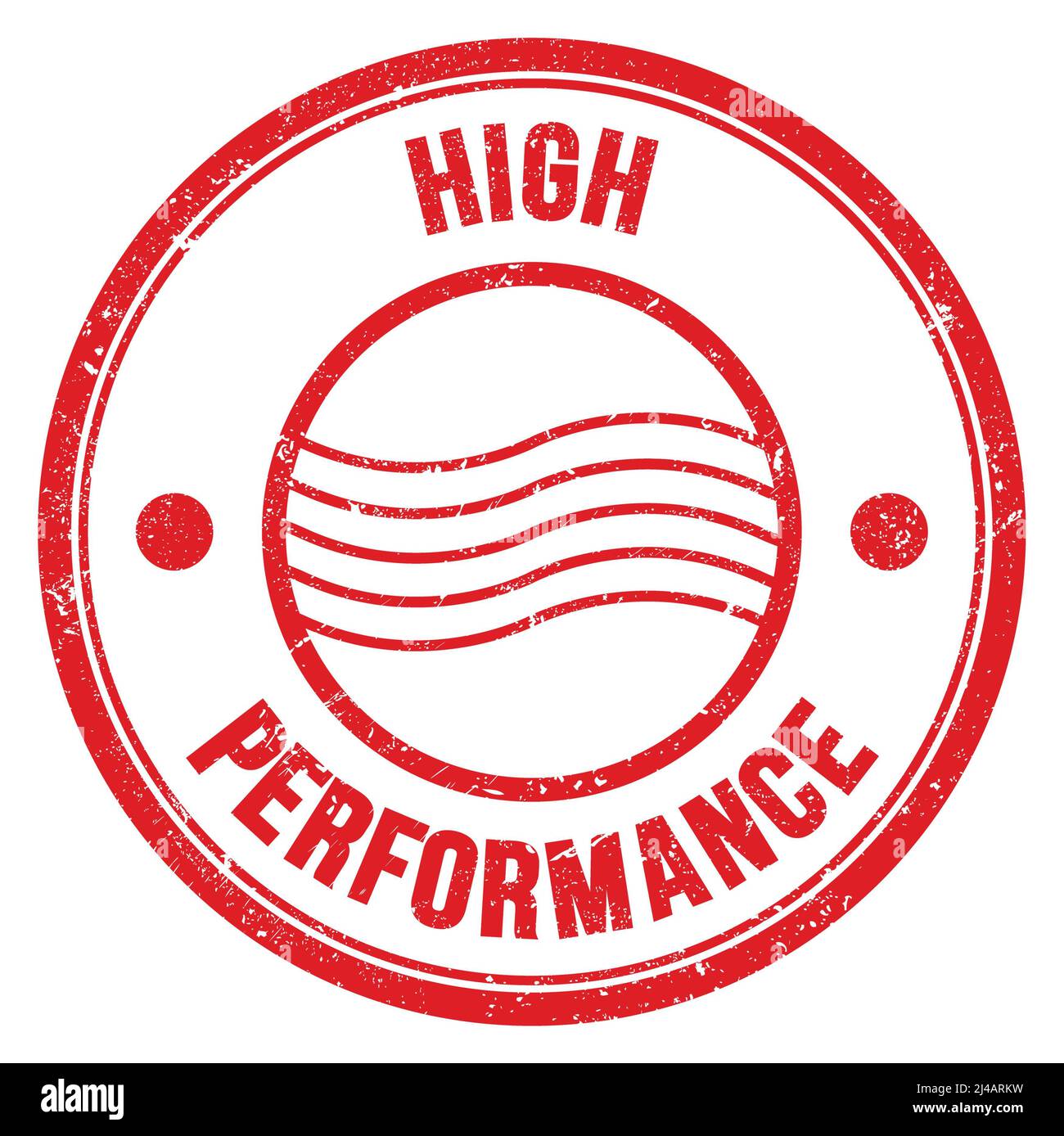 HIGH PERFORMANCE text written on red round postal stamp sign Stock ...
