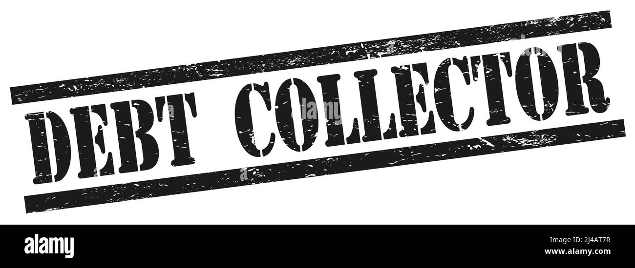 DEBT COLLECTOR text on black grungy rectangle vintage stamp Stock Photo ...
