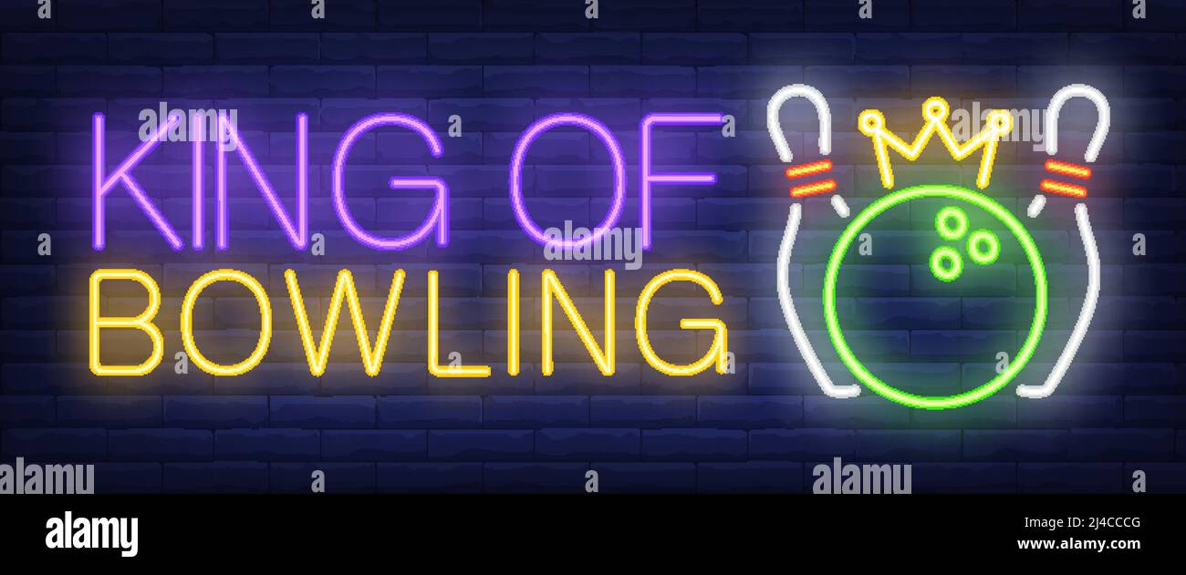 King of bowling neon text, skittles and ball with crown. Bowling club ...