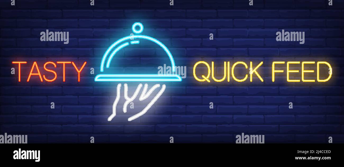 Tasty Quick Feed sign in neon style. Red and yellow lettering, hand ...
