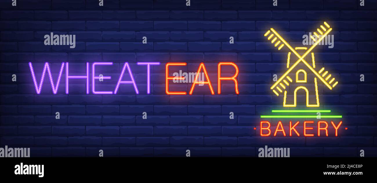 Wheatear, bakery neon text with wind mill. Bakery shop and pastry ...