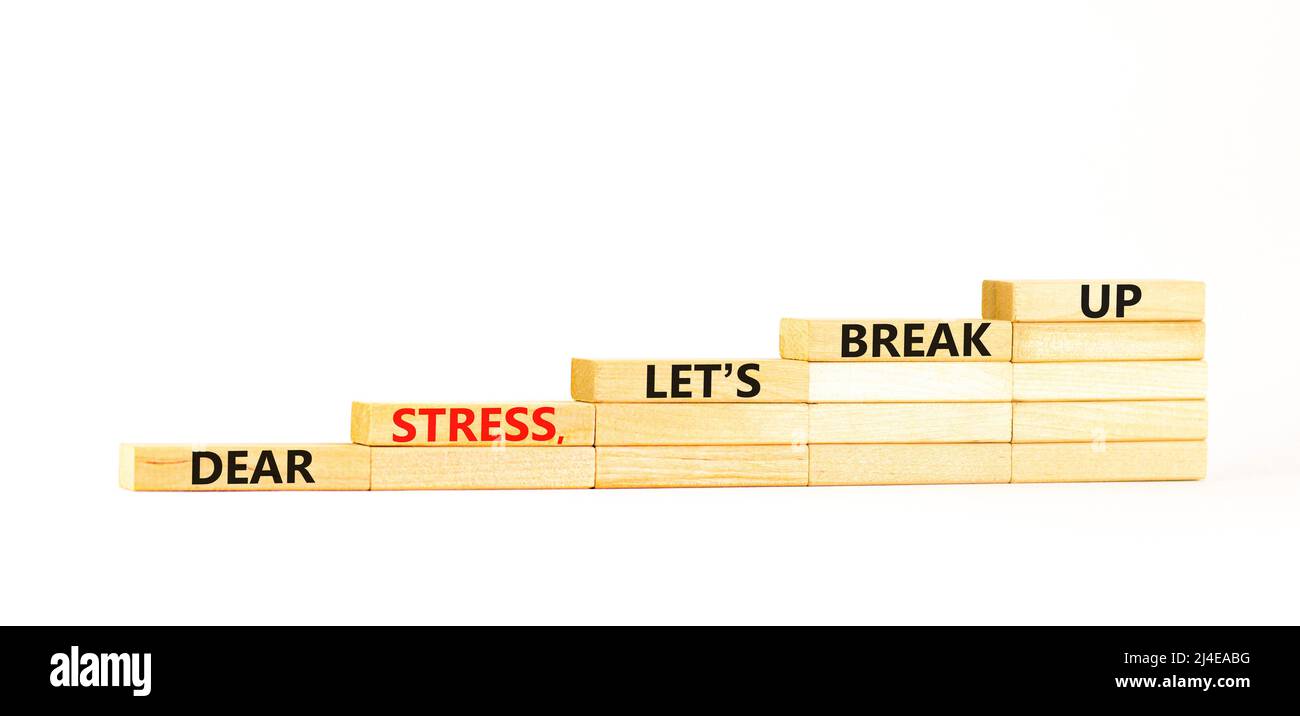 Stress break up symbol. Concept words Dear stress let is break up on ...
