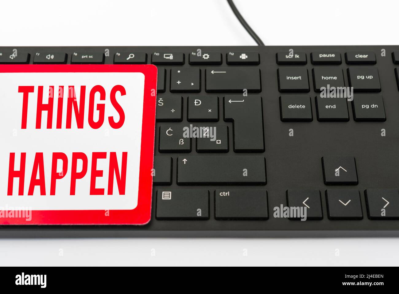 Hand writing sign Things Happen. Word Written on Result of situation ...