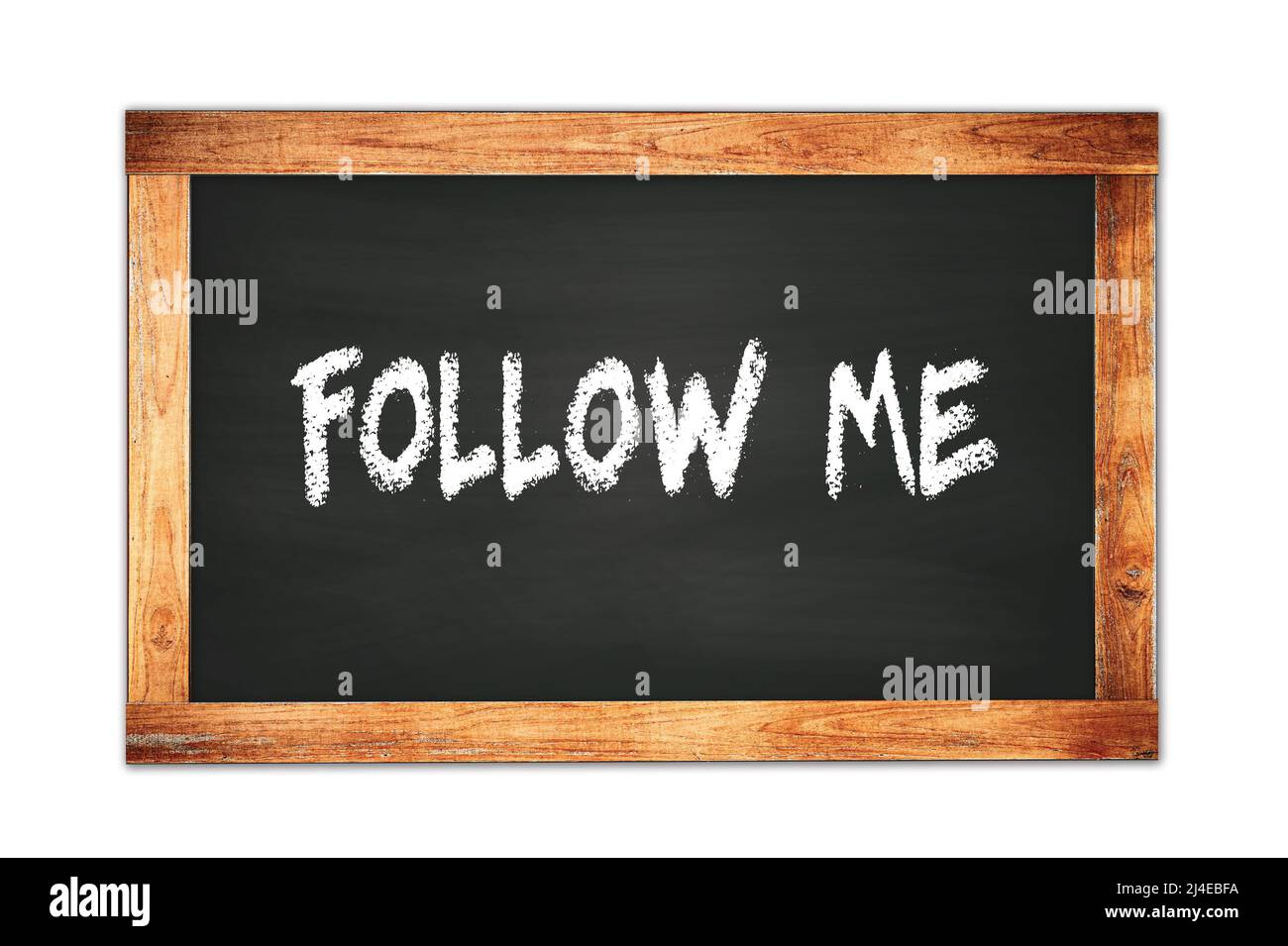 FOLLOW ME text written on black wooden frame school blackboard Stock ...