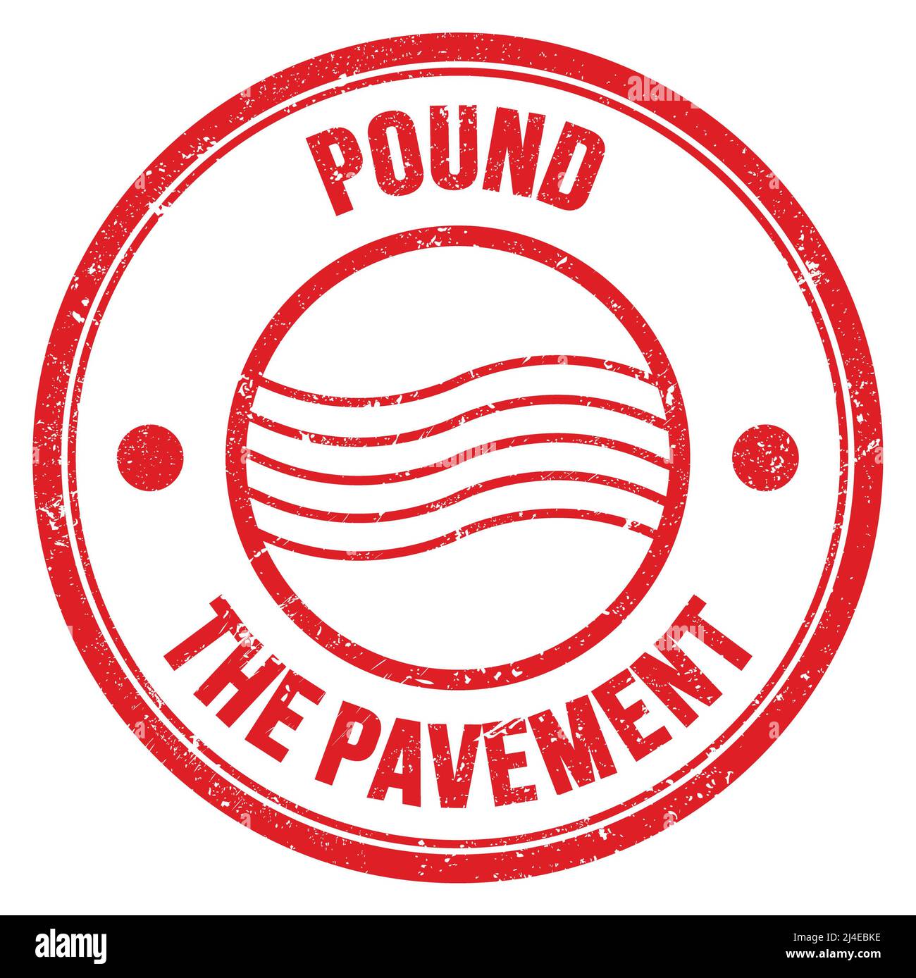 POUND THE PAVEMENT text written on red round postal stamp sign Stock ...