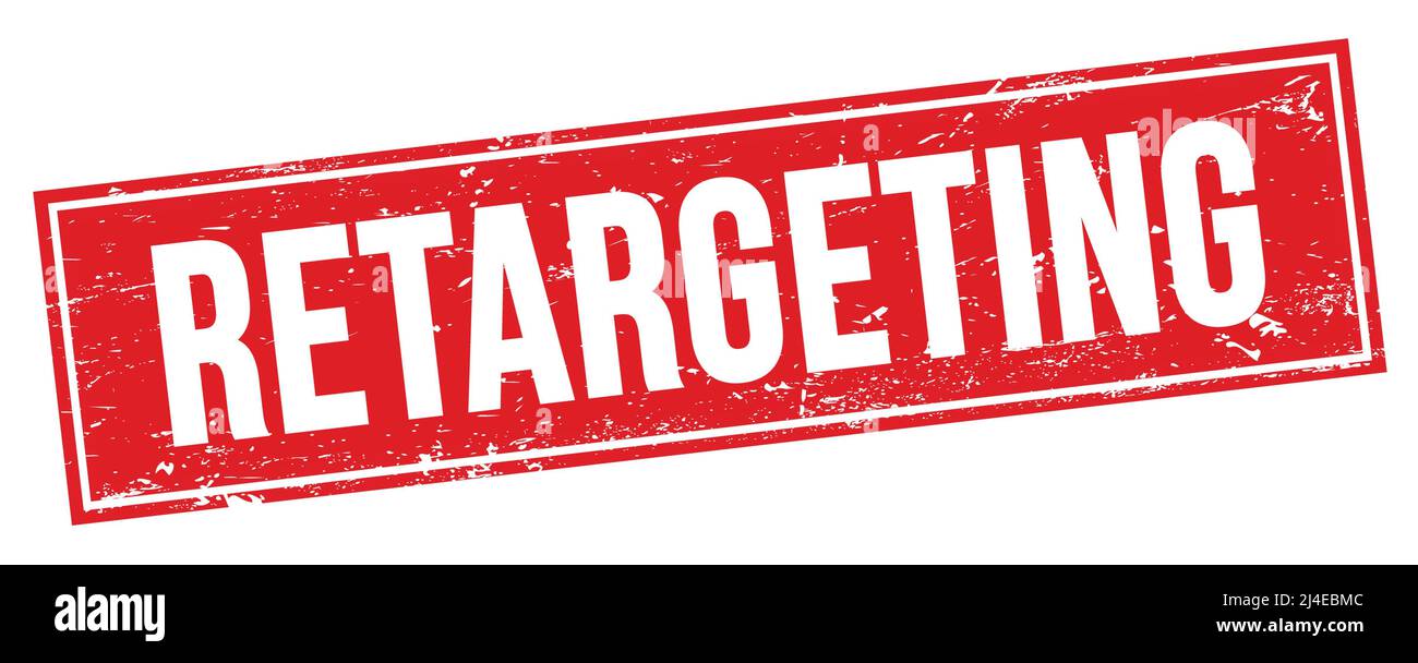 RETARGETING text on red grungy rectangle stamp sign Stock Photo - Alamy