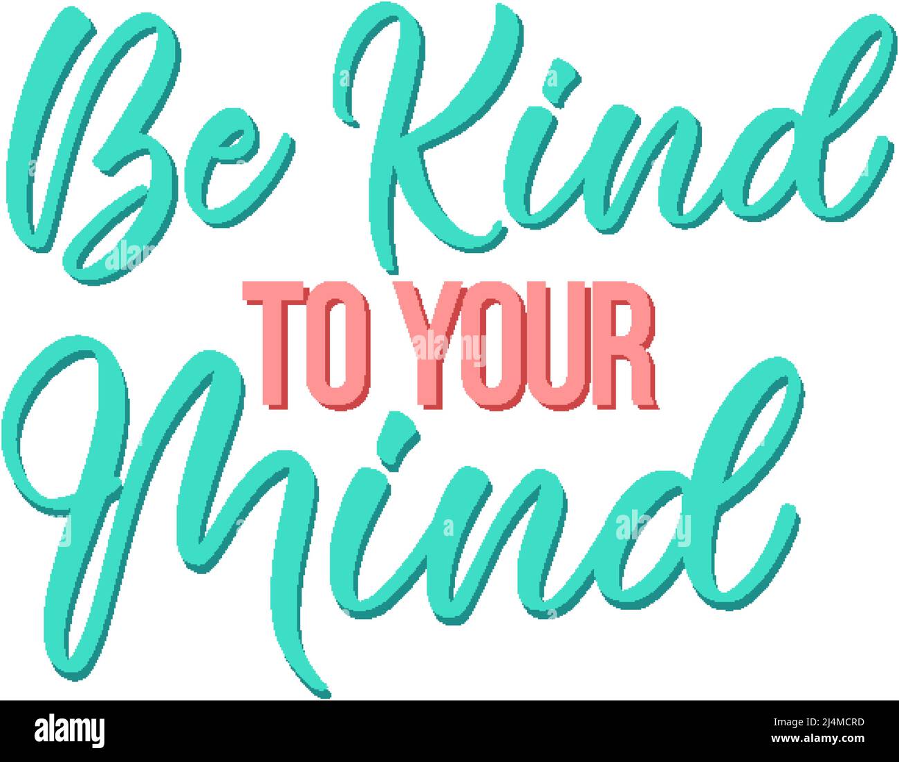 Poster design with word be kind to your mind illustration Stock Vector ...