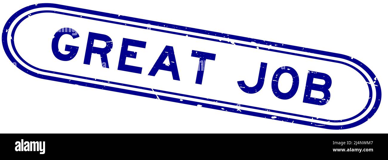 Grunge blue great job word rubber seal stamp on white background Stock ...