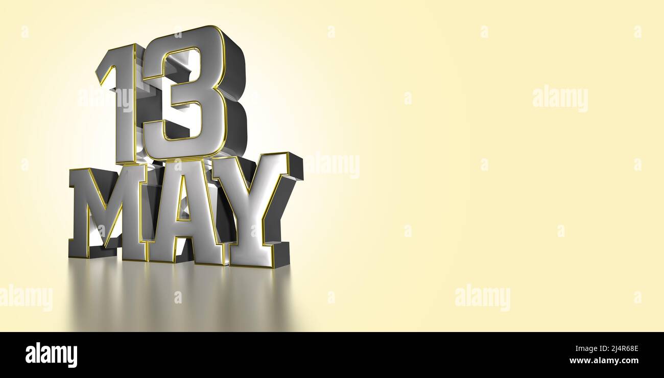 MAY 13 rd.Day 13 of May month stainless steel gold rim 3D illustration ...