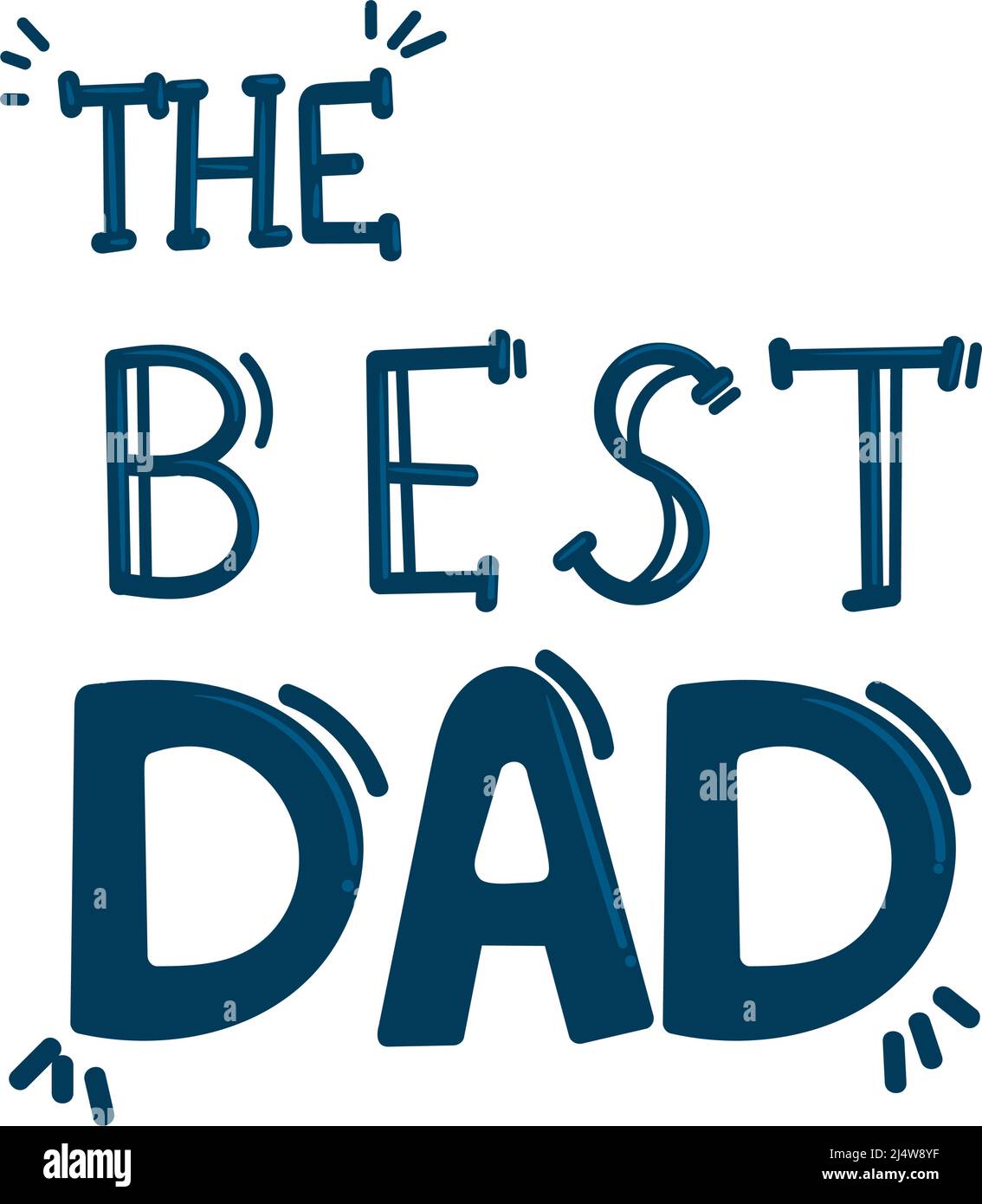 the best dad lettering Stock Vector Image & Art - Alamy