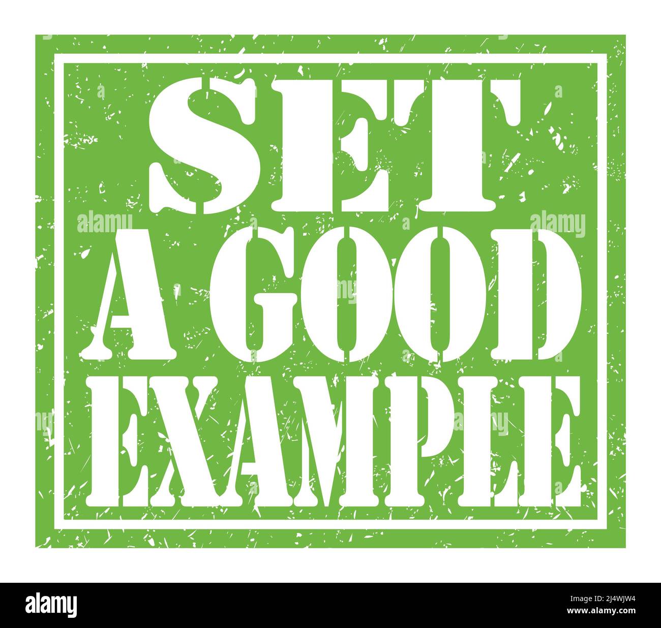 SET A GOOD EXAMPLE, words written on green stamp sign Stock Photo - Alamy