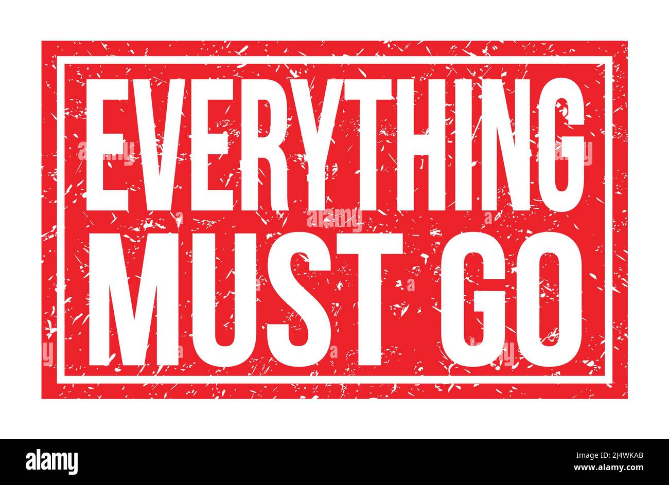 EVERYTHING MUST GO, words written on red rectangle stamp sign Stock ...