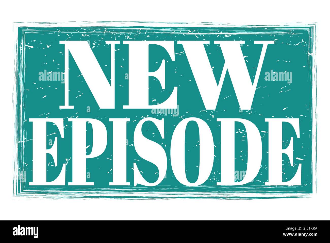 NEW EPISODE, words written on blue grungy stamp sign Stock Photo - Alamy