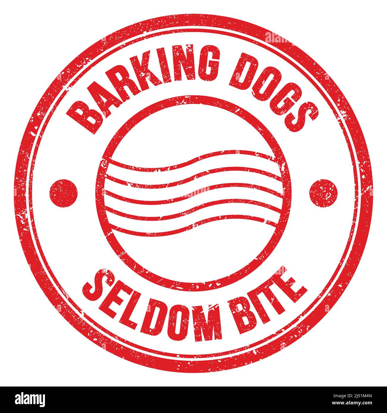 BARKING DOGS SELDOM BITE text written on red round postal stamp sign ...