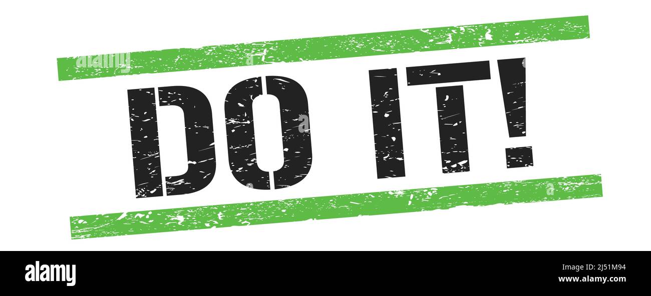 DO IT! text on black green grungy lines stamp sign Stock Photo - Alamy